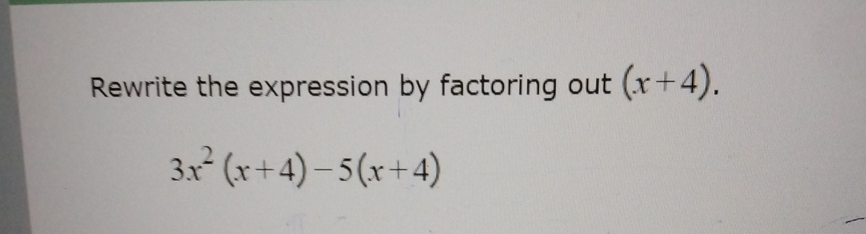 Solved Rewrite the expression by factoring out | Chegg.com