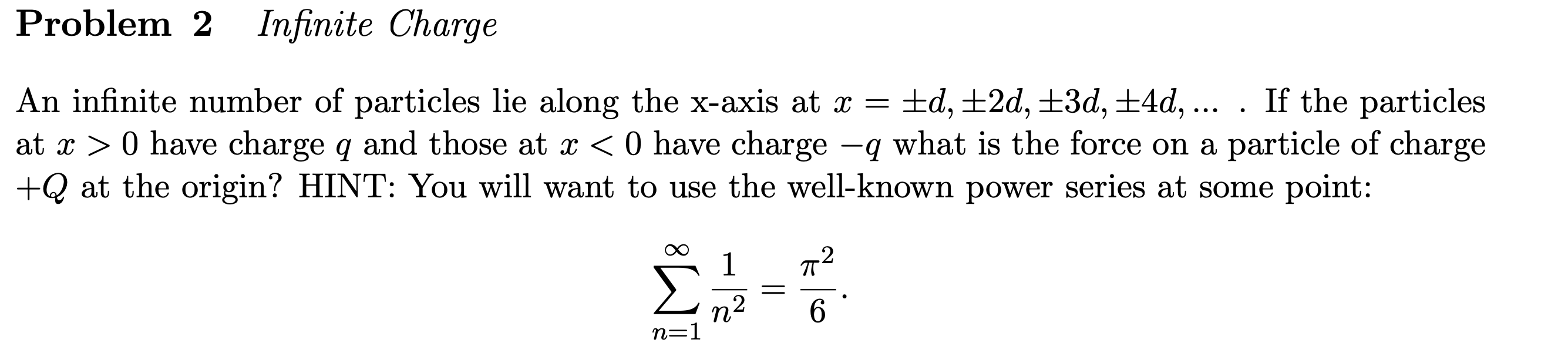 Solved Problem 2 ﻿Infinite ChargeAn ﻿infinite number of | Chegg.com