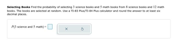 Solved Selecting Books Find the probability of selecting 3 | Chegg.com