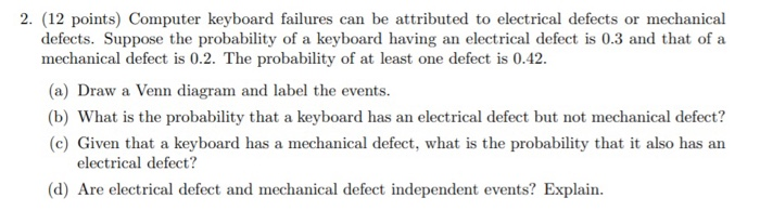 Solved 2. (12 points) Computer keyboard failures can be | Chegg.com