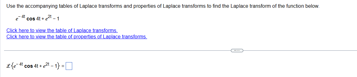 Solved Use the accompanying tables of ﻿Laplace transforms | Chegg.com
