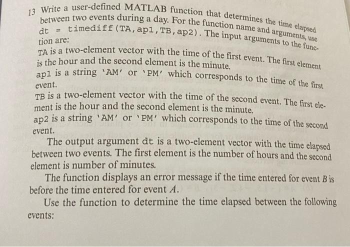 Solved tion are: event. 13 Write a user-defined MATLAB | Chegg.com