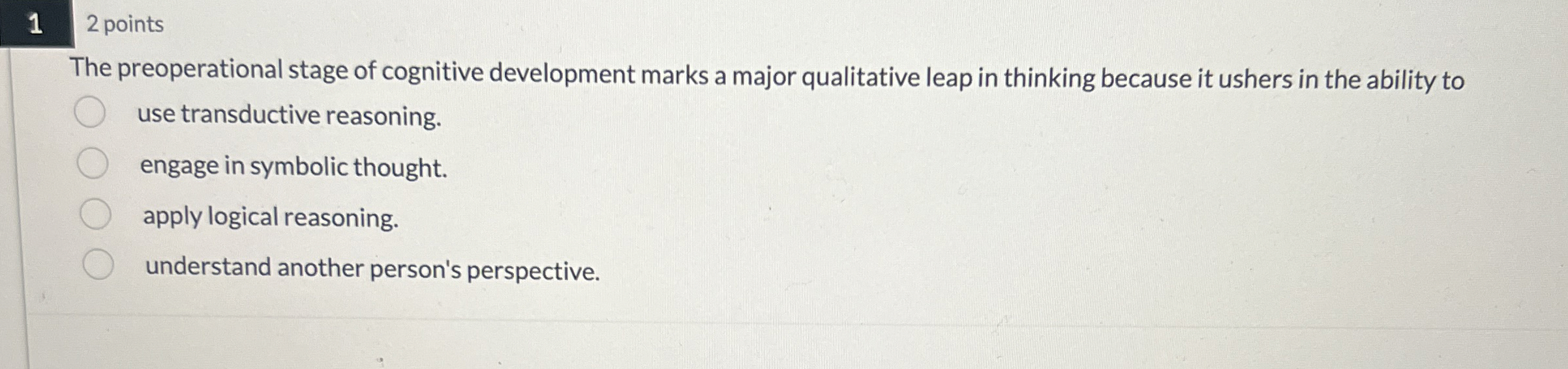 Solved 12 ﻿pointsThe preoperational stage of cognitive | Chegg.com