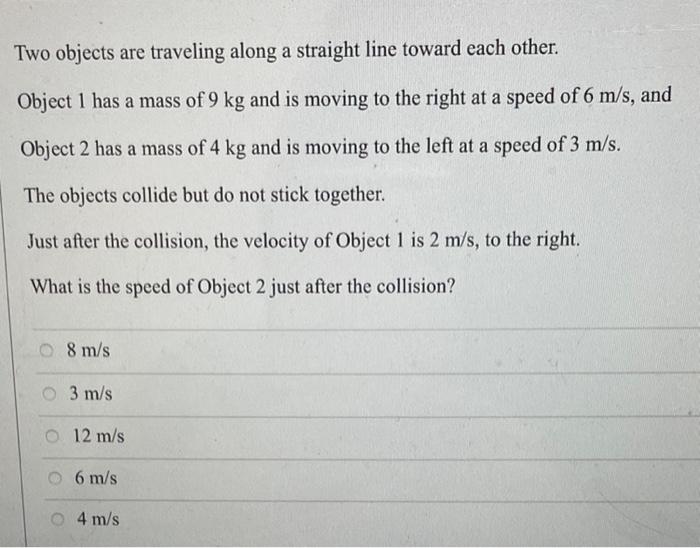 Solved Two objects are traveling along a straight line | Chegg.com