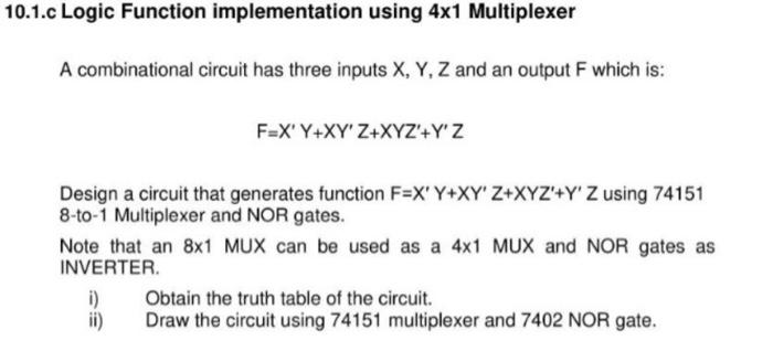 Solved A combinational circuit has three inputs X,Y,Z and an | Chegg.com