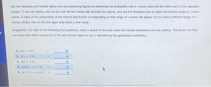 Solved Use the following unit normal tables and accompanying | Chegg.com