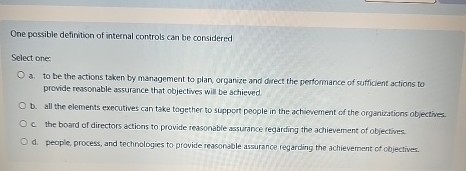 Solved One passible defirition of internal controls can be | Chegg.com