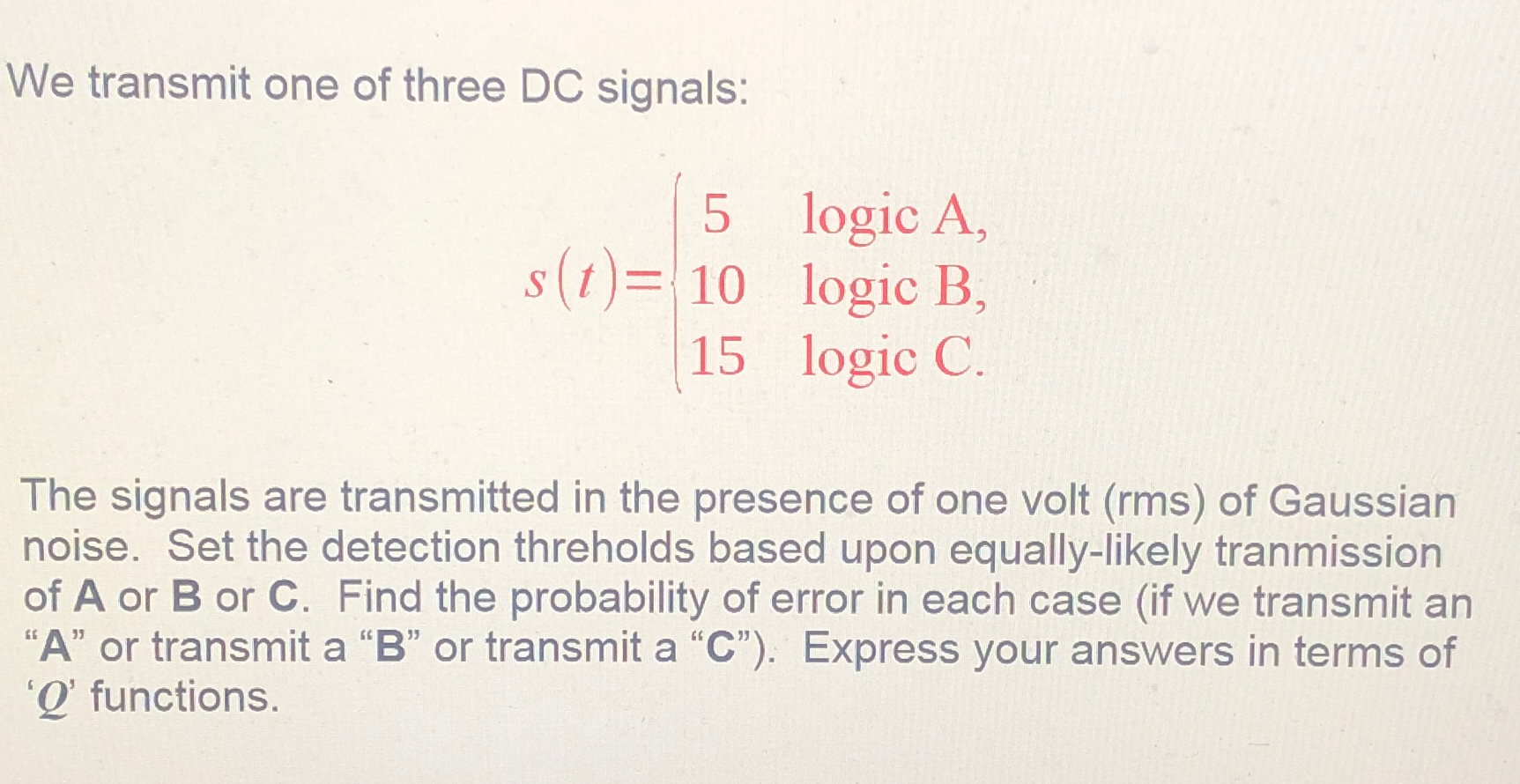 Solved We transmit one of three DC | Chegg.com