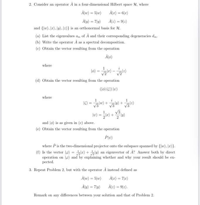 2. Consider an operator A^ in a four-dimensional | Chegg.com