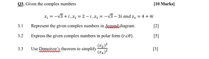 Solved Q3. Given the complex numbers z1=−3+i,z2=2−i,z3=−3−3i | Chegg.com