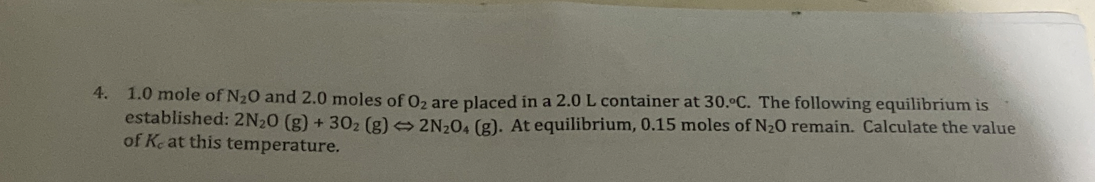 Solved 1.0 ﻿mole of N2O ﻿and 2.0 ﻿moles of O2 ﻿are placed in | Chegg.com