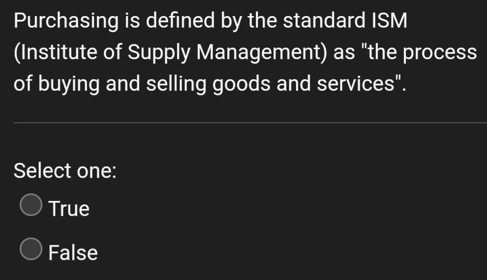 Solved Purchasing is defined by the standard ISM (Institute | Chegg.com