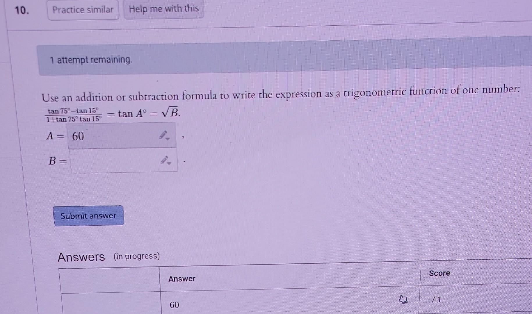 Solved 1 attempt remaining. Use an addition or subtraction | Chegg.com