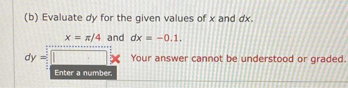 (b) Evaluate dy for the given values of x and dx. | Chegg.com
