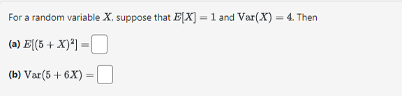 Solved For a random variable x, ﻿suppose that E[x]=1 ﻿and | Chegg.com
