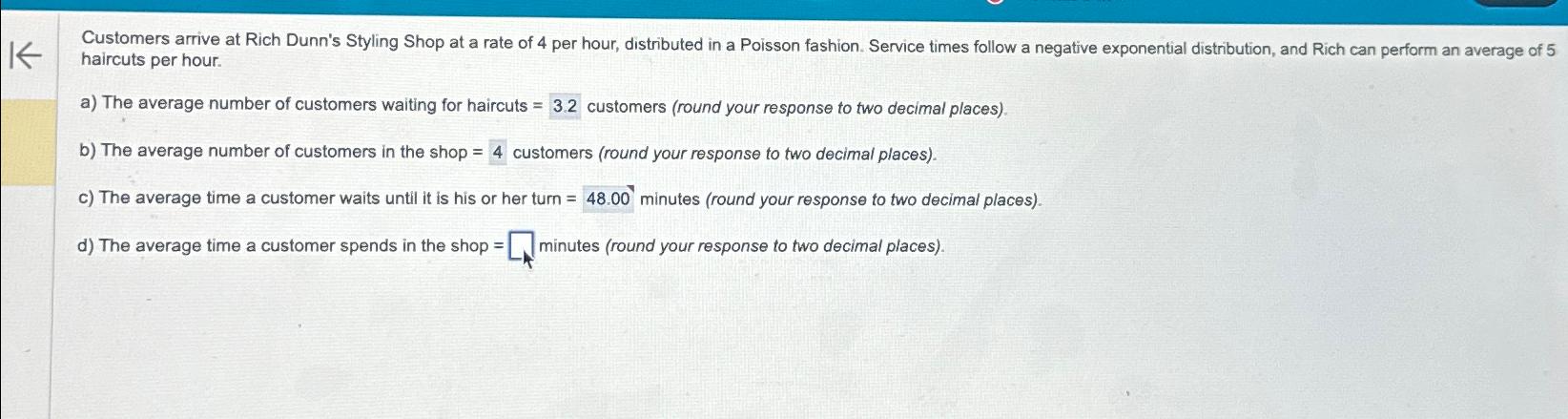 Solved Customers arrive at Rich Dunn's Styling Shop at a | Chegg.com
