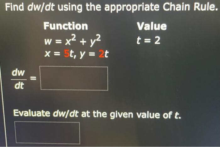 Solved Find dw/dt using the appropriate Chain Rule. | Chegg.com