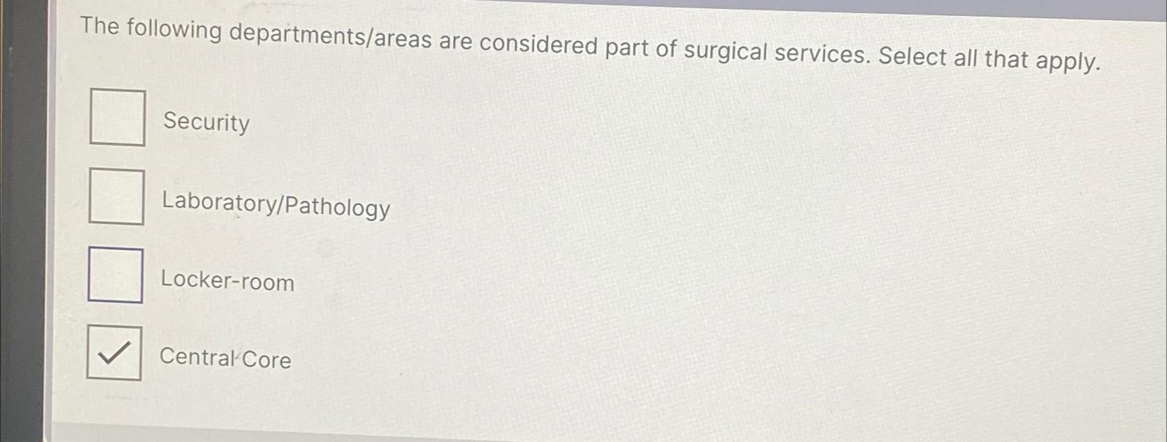 Solved The following departments/areas are considered part | Chegg.com