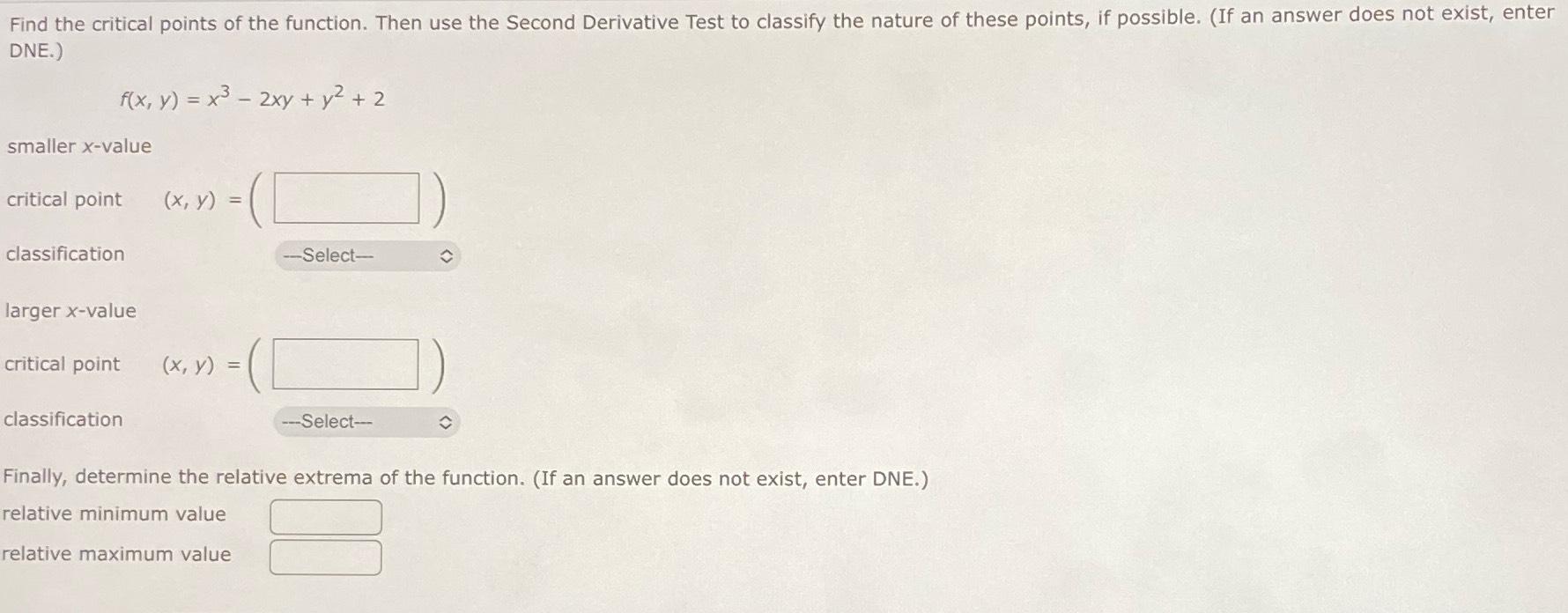 Solved Find the critical points of the function. Then use | Chegg.com