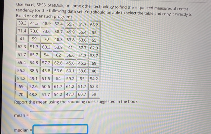 Solved Use Excel, SPSS, StatDisk, or some other technology | Chegg.com