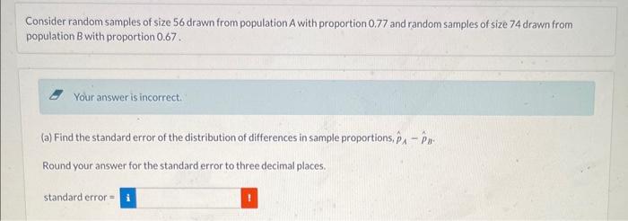 Solved Consider random samples of size 56 drawn from | Chegg.com