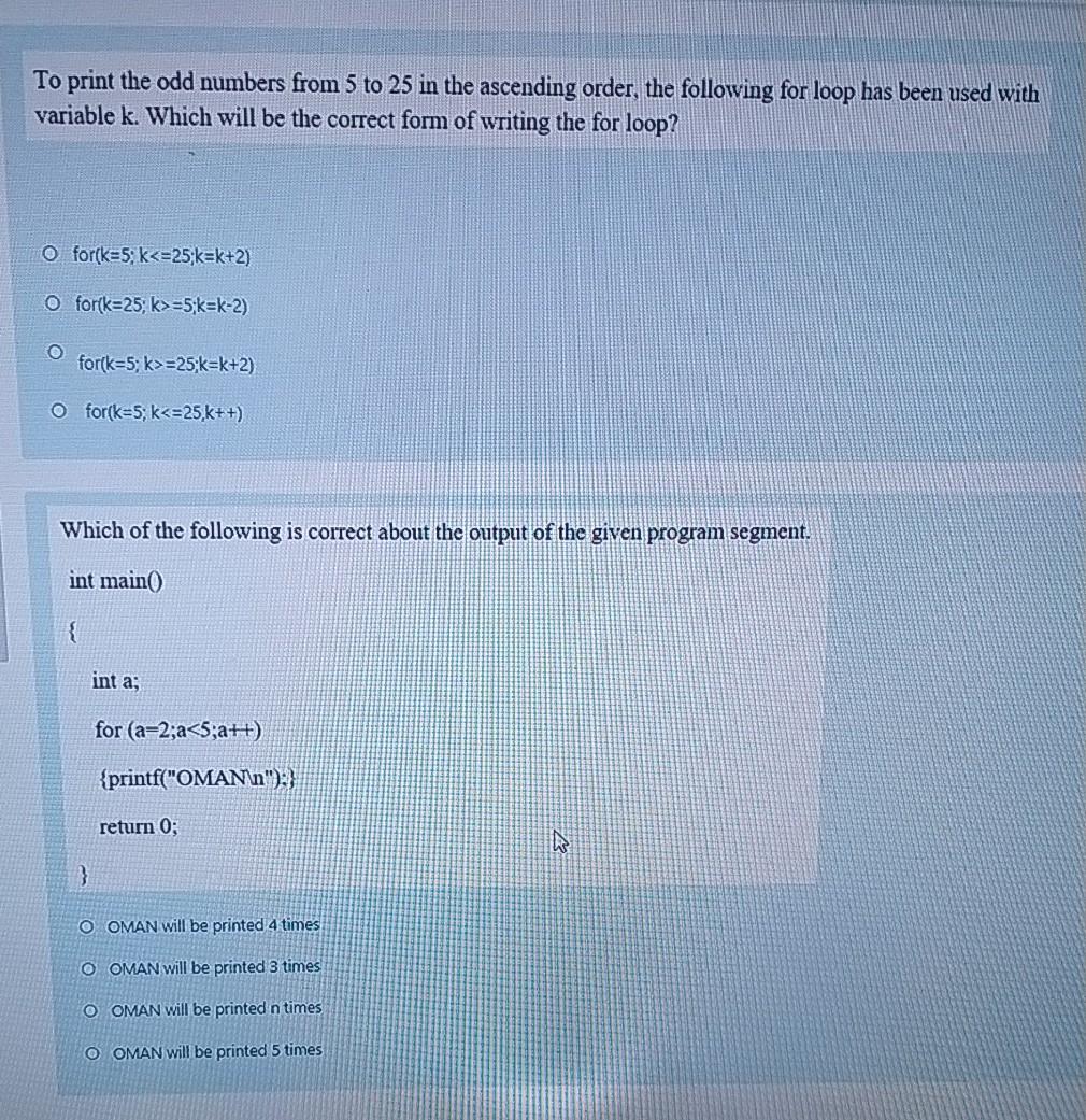 Solved To print the odd numbers from 5 to 25 in the | Chegg.com
