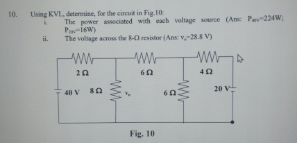 Solved Using KVL, ﻿determine, for the circuit in Fig.10:i. | Chegg.com