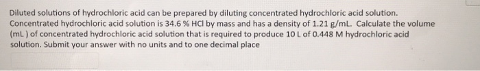 Solved Diluted solutions of hydrochloric acid can be | Chegg.com