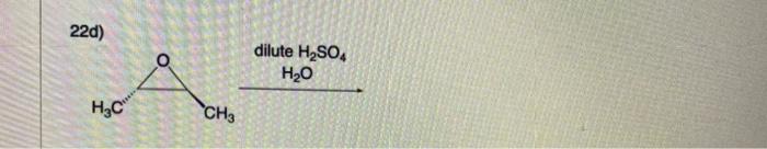 Solved 22d) dilute H2SO4 H20 нс" CH3 | Chegg.com