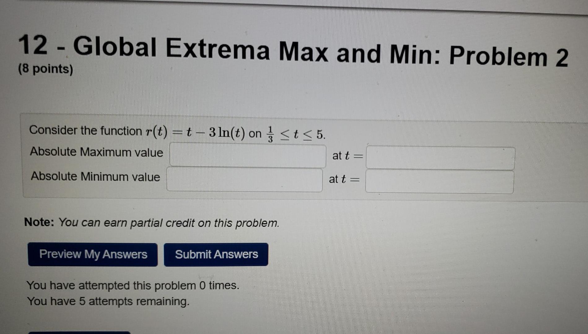 Solved 12 - Global Extrema Max and Min: Problem 2 (8 points) | Chegg.com