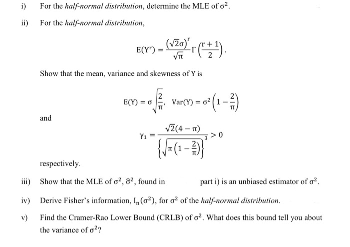 Solved i) For the half-normal distribution, determine the | Chegg.com