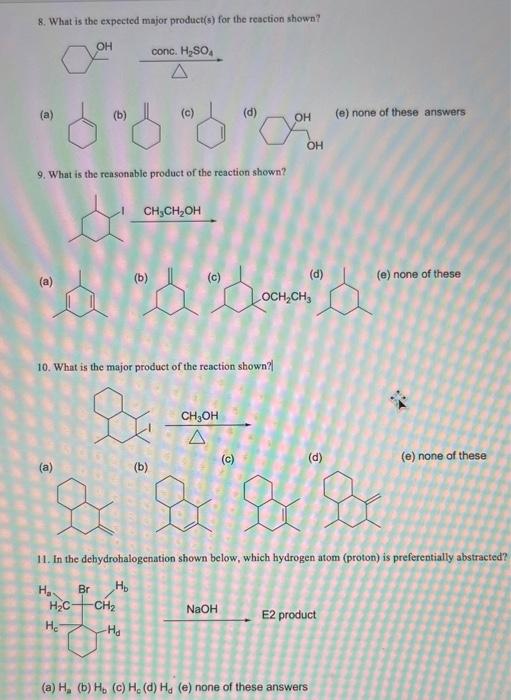 Solved 8 What Is The Expected Major Product S For The