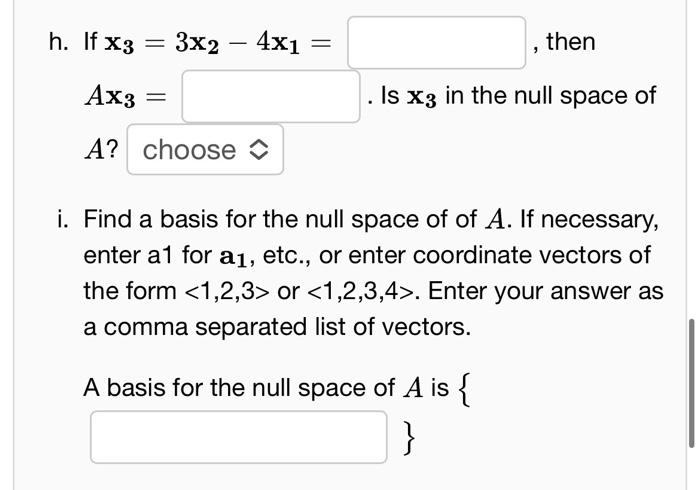 Solved Let A=⎣⎡2−44−36−6−24−4⎦⎤ a. A basis for the null | Chegg.com