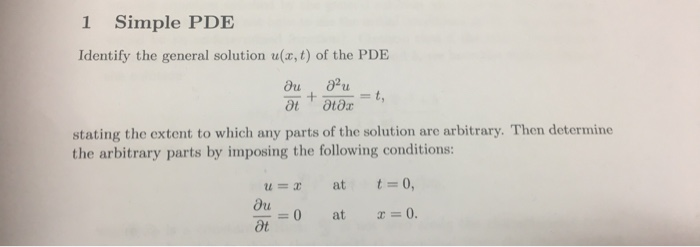 Solved 1 Simple PDE Identify the general solution u(x, t) of | Chegg.com