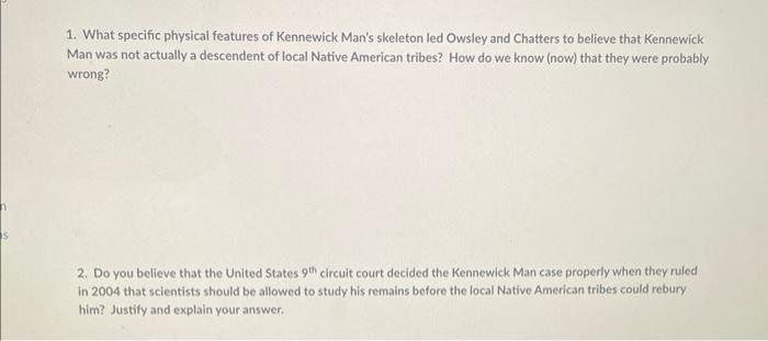 Solved 1. What specific physical features of Kennewick Man's | Chegg.com