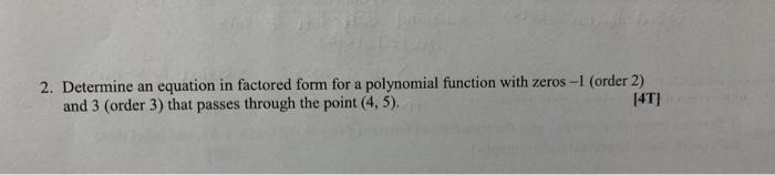 Solved 2. Determine an equation in factored form for a | Chegg.com