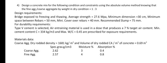 Solved 4) Design a concrete mix for the following condition | Chegg.com