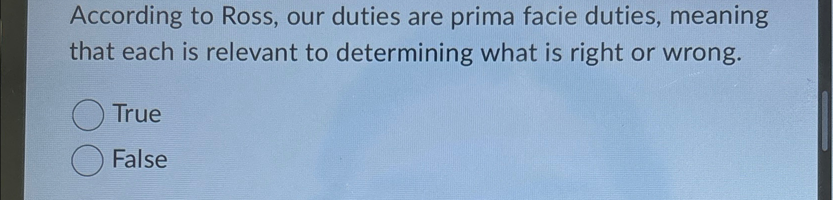 Solved According to Ross, our duties are prima facie duties, | Chegg.com