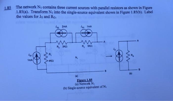 [Solved]: 85 The network ( N_{1} ) contains three current