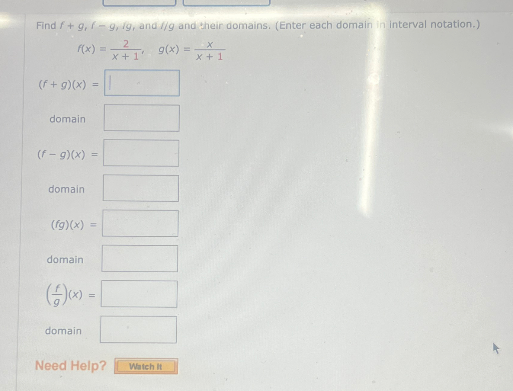 Solved Find f+g,f-g,fg, ﻿and fg ﻿and their domains. (Enter | Chegg.com