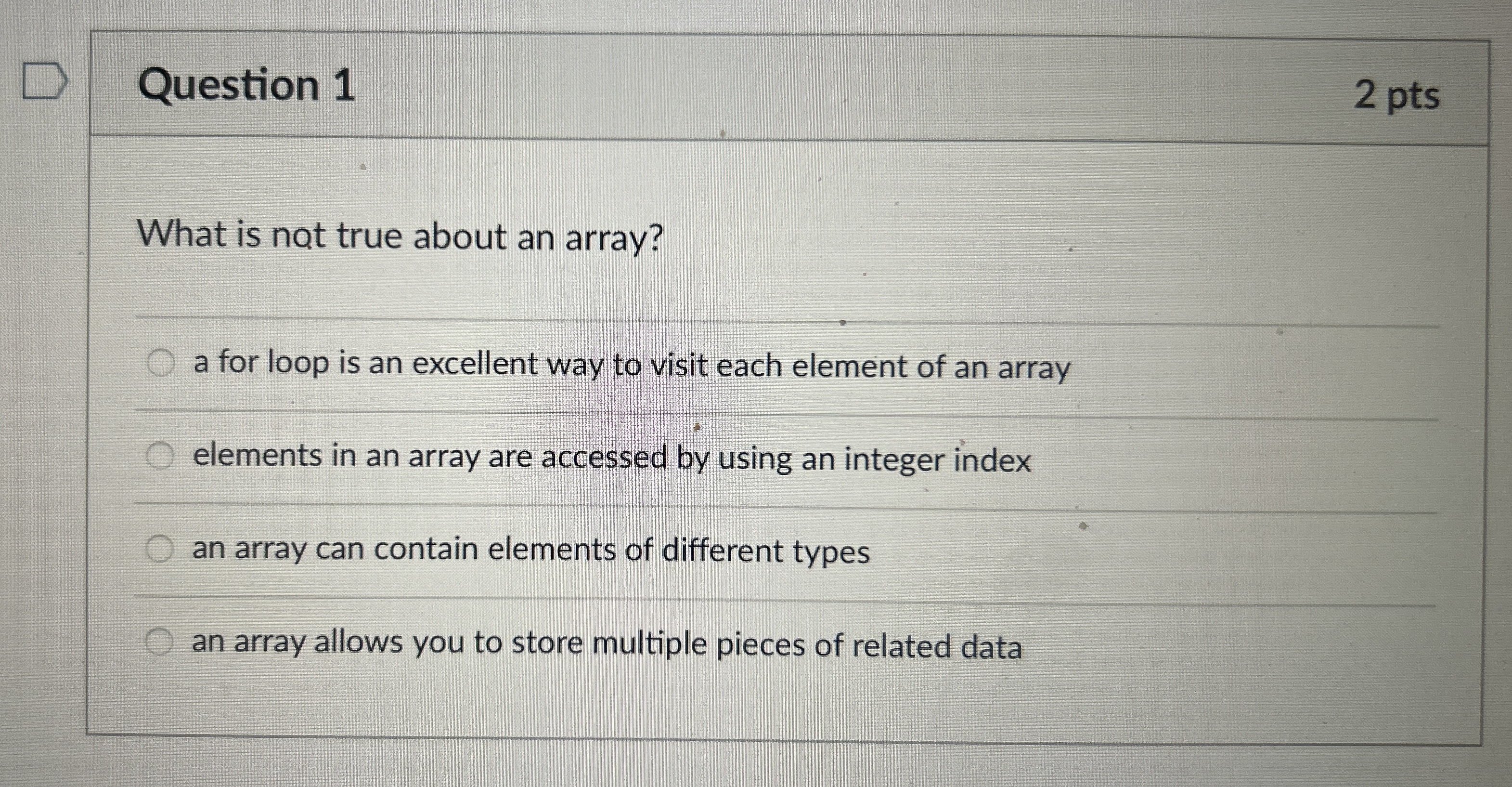Question 12 ﻿ptsWhat is not true about an array?a for | Chegg.com