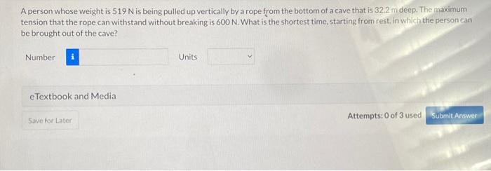 Solved A person whose weight is 519 N is being pulled up | Chegg.com