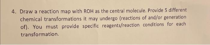 Solved 4. Draw a reaction map with ROH as the central | Chegg.com