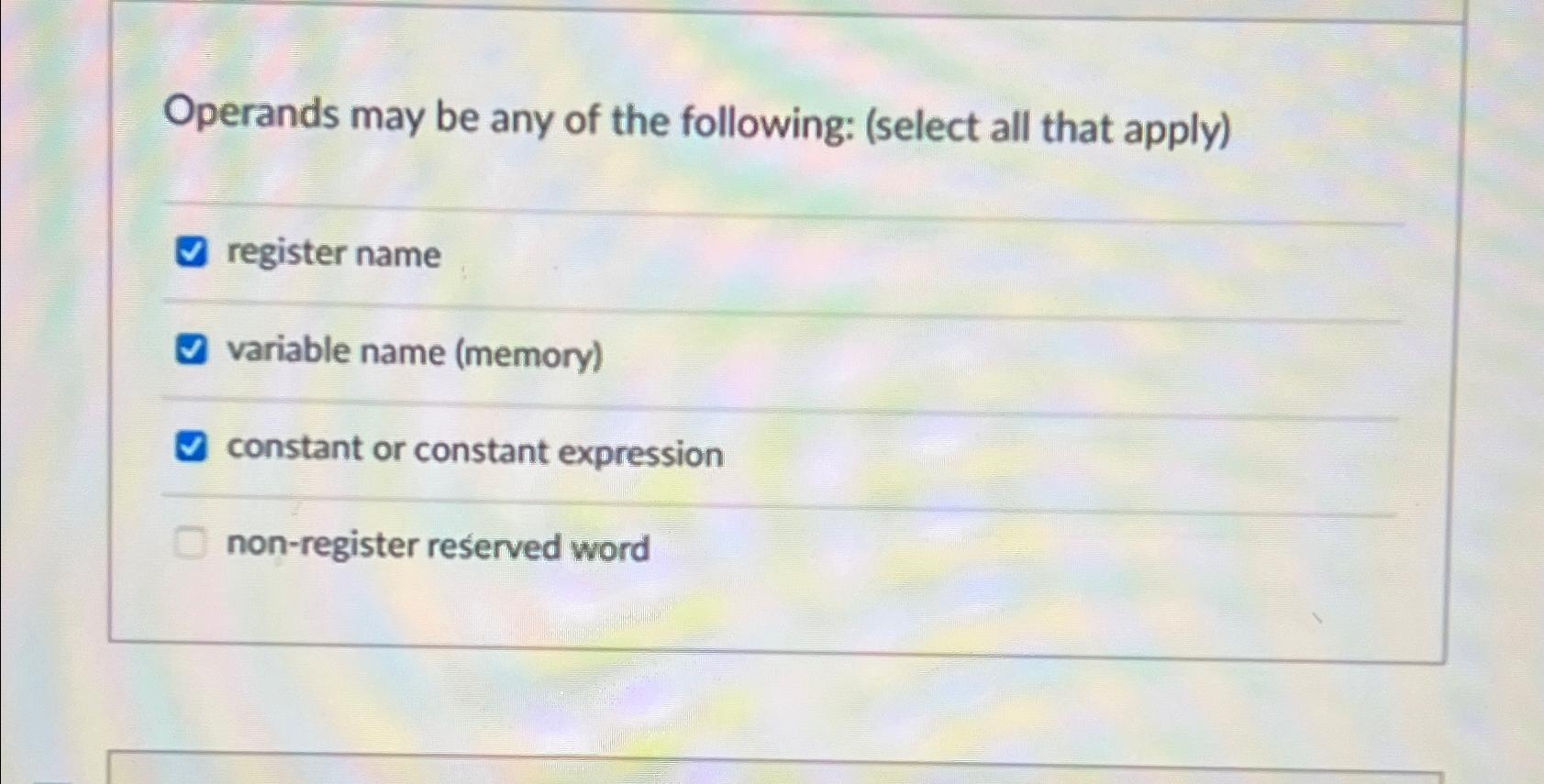 Solved Operands may be any of the following: (select all | Chegg.com