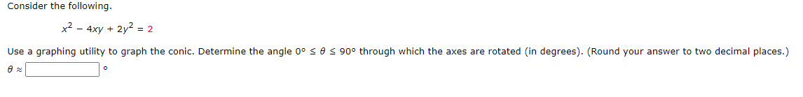 Solved Consider the following.x2-4xy+2y2=2Use a graphing | Chegg.com