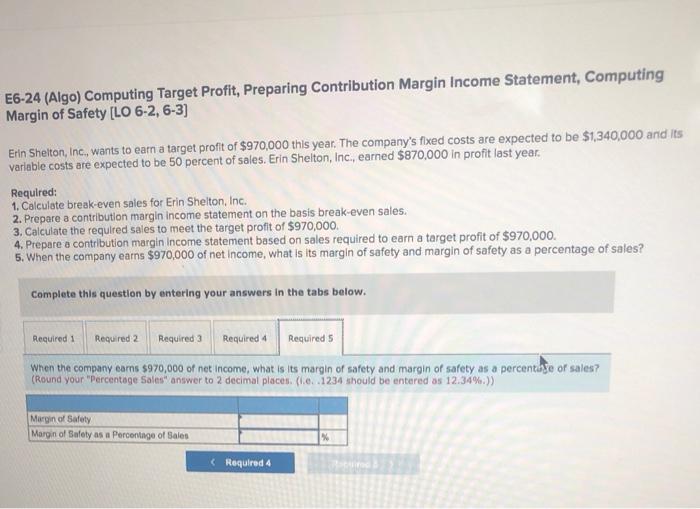 Solved E6-24 (Algo) Computing Target Profit, Preparing | Chegg.com