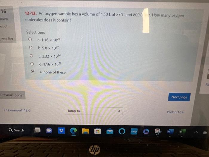Solved 12-12. An oxygen sample has a volume of 4.50 L at | Chegg.com
