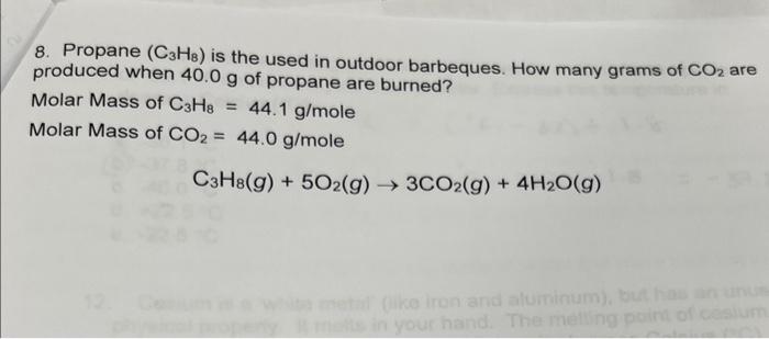Solved 8. Propane (C3H8) is the used in outdoor barbeques. | Chegg.com