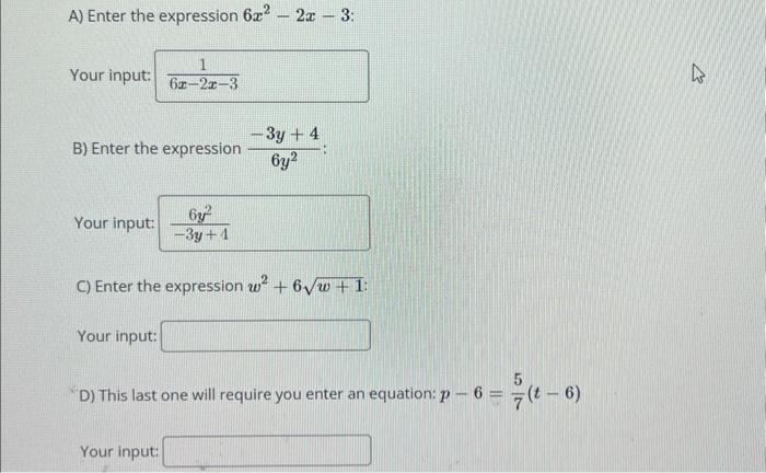 Solved 6x2−2x−3 6y2−3y+4 w2+6w+1 juire you enter an | Chegg.com