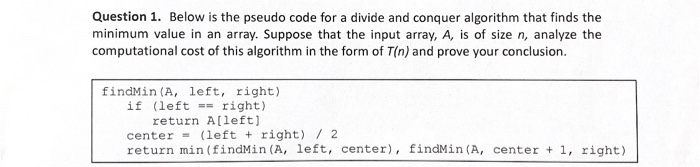 Solved Question 1. Below is the pseudo code for a divide and | Chegg.com